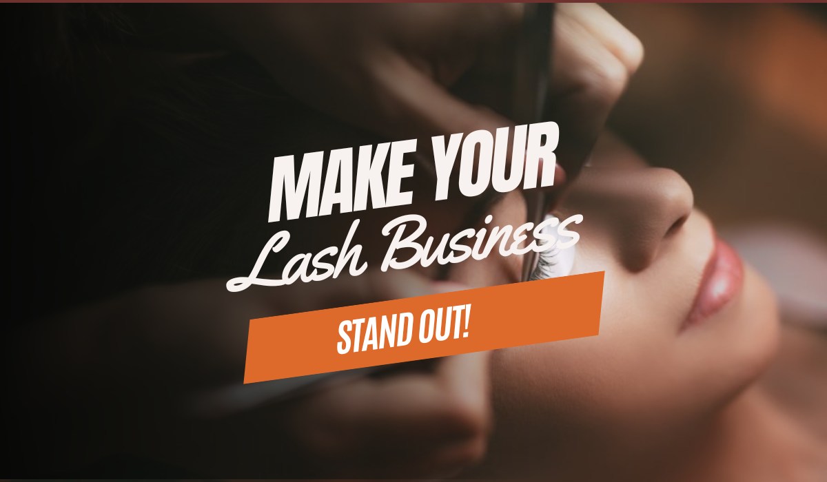 How to Make Your Lash Business Stand Out - Glam Startups